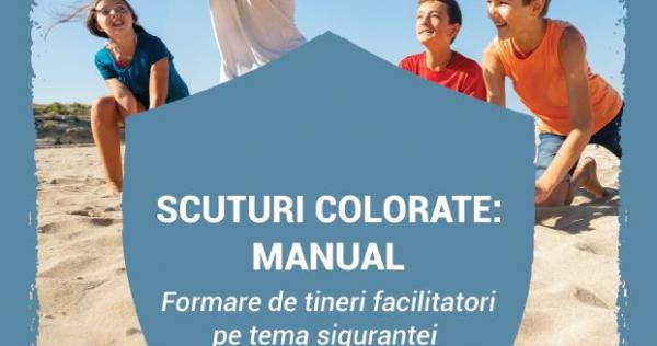 Scuturi colorate. Manual pentru formarea tinerilor facilitatori pe tema ...